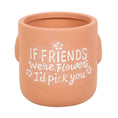 Sitting Plant Pot Friends - Blooming Great Mum - If Friends Were Flowe